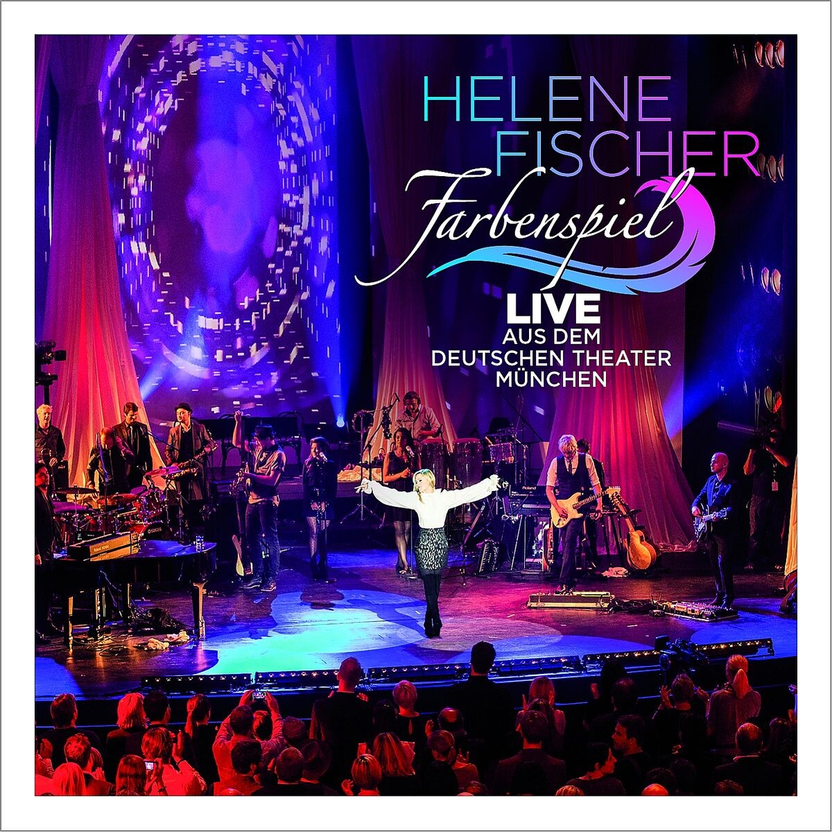 Farbenspiel - Live Aus München - Helene Fischer